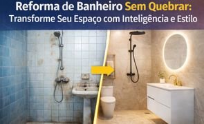 Reforma de Banheiro Sem Quebrar: Guia Completo e Prático - Micar Construção